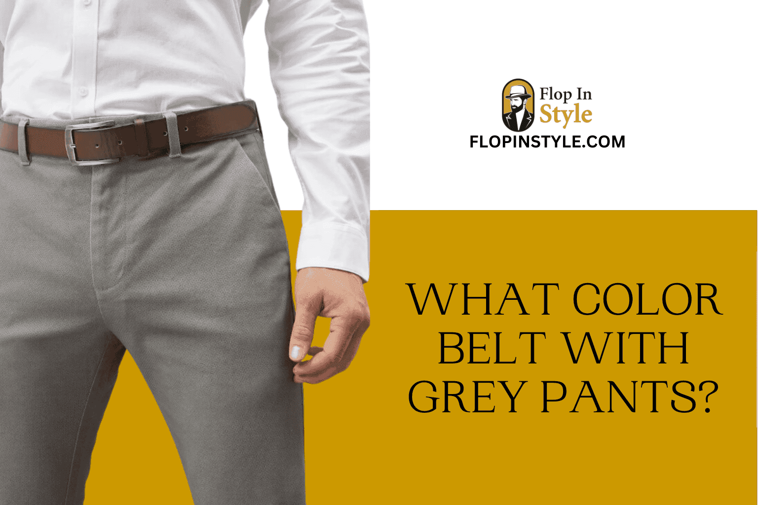 What Color Belt With Grey Pants? (Outfit Ideas)
